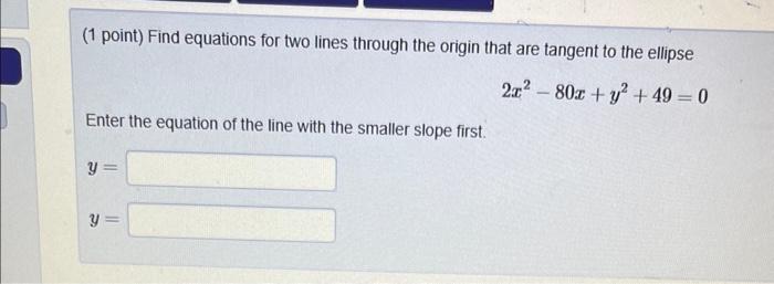 Solved (1 point) Find equations for two lines through the | Chegg.com