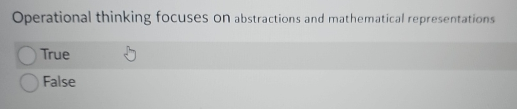 Solved Operational thinking focuses on abstractions and | Chegg.com Solved Operational thinking focuses on abstractions and | Chegg.com
