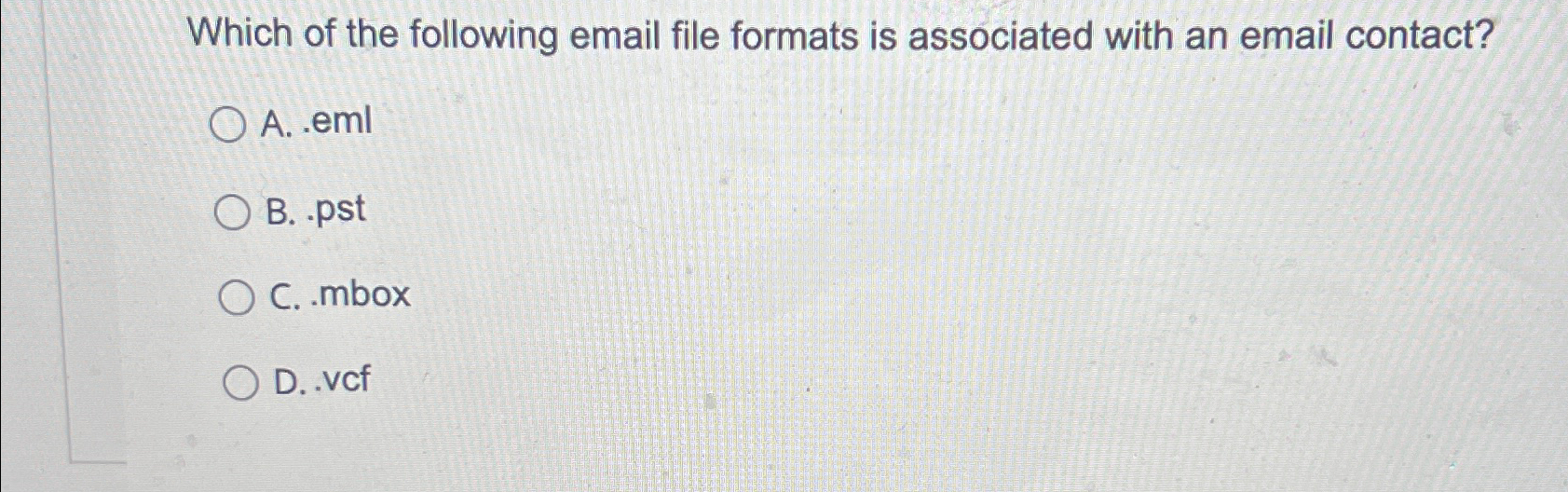 Solved Which Of The Following Email File Formats Is