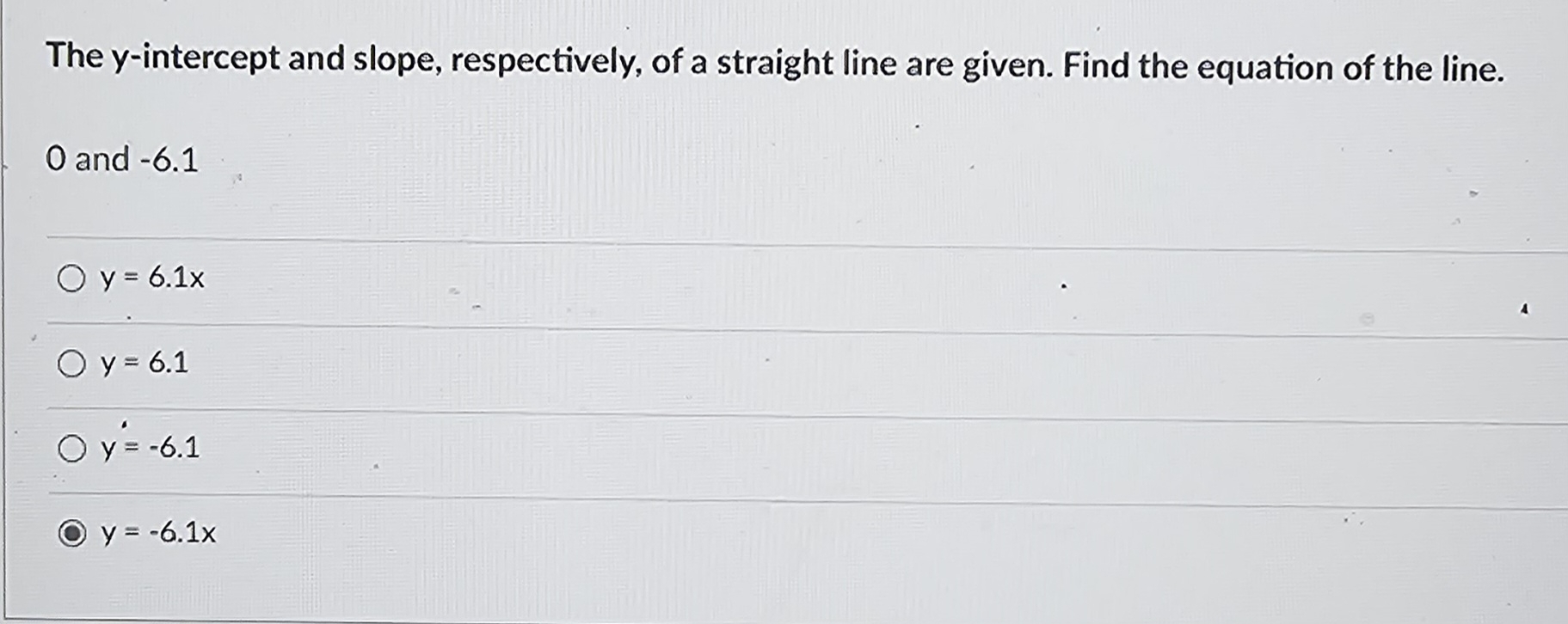 Solved The y-intercept and slope, respectively, of a | Chegg.com