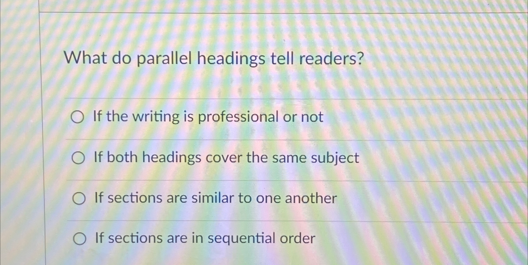 Solved What do parallel headings tell readers?If the writing | Chegg.com