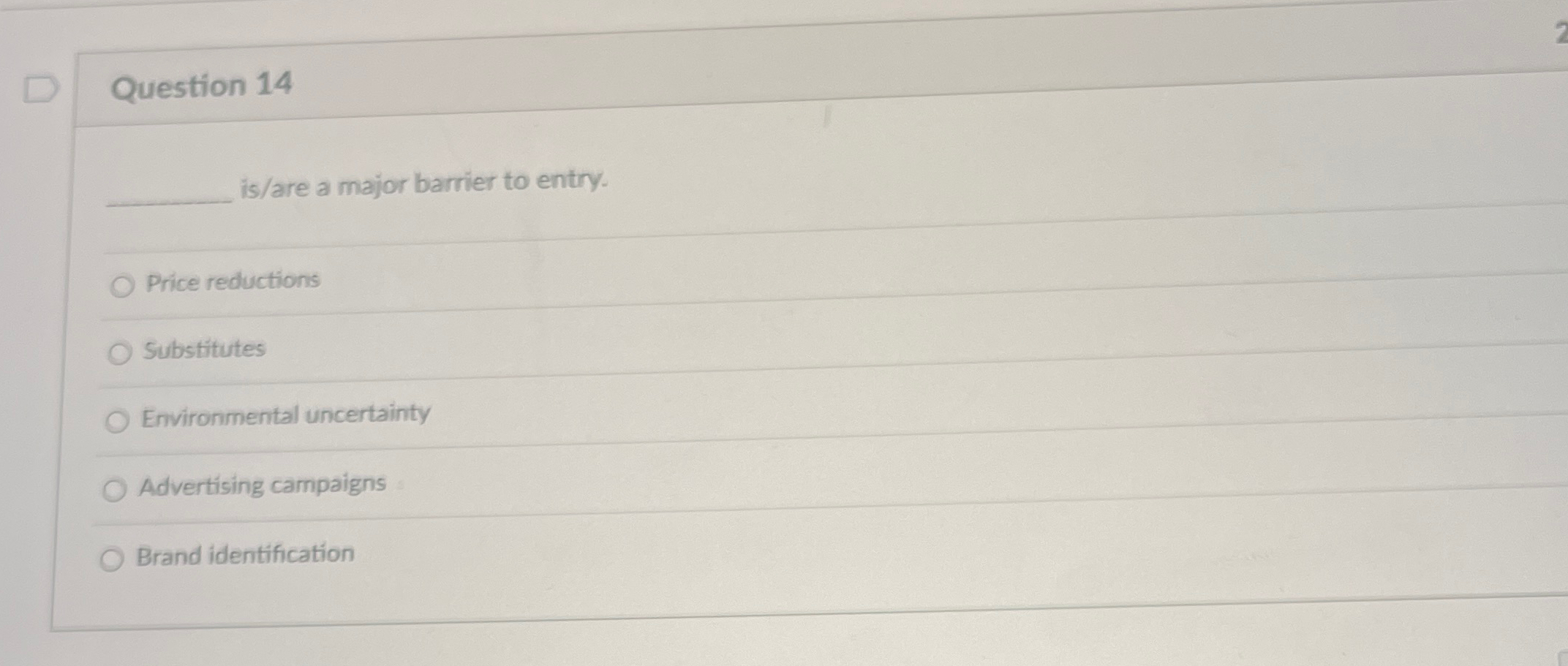 Solved Question 14is/are a major barrier to entry.Price | Chegg.com