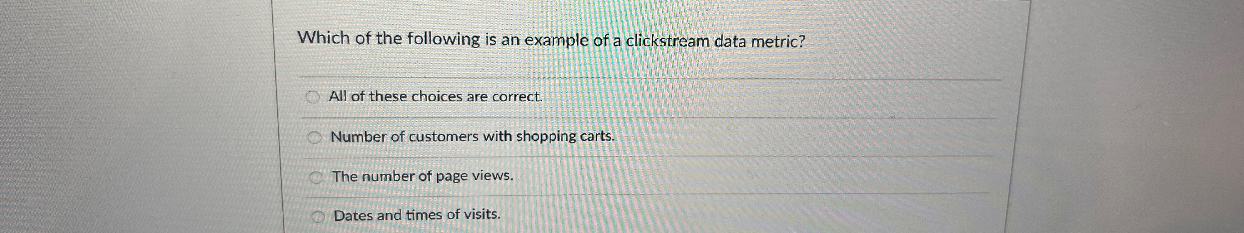 Solved Which of the following is an example of a clickstream | Chegg.com