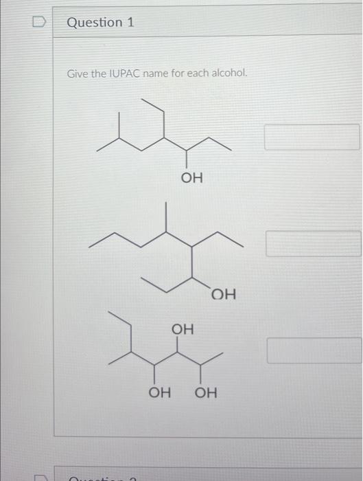 Solved Question 1 Give the IUPAC name for each alcohol. y С | Chegg.com