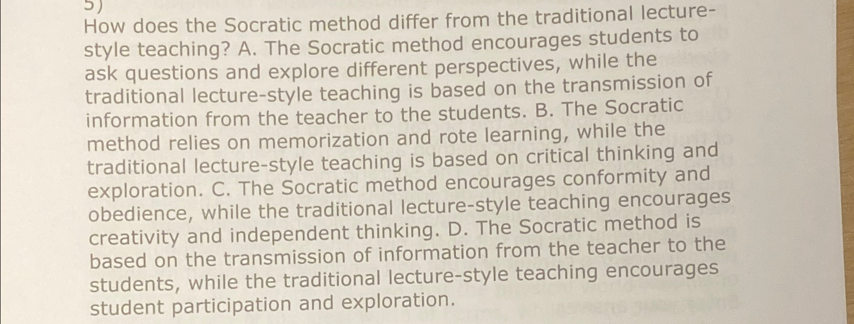 Solved How does the Socratic method differ from the | Chegg.com