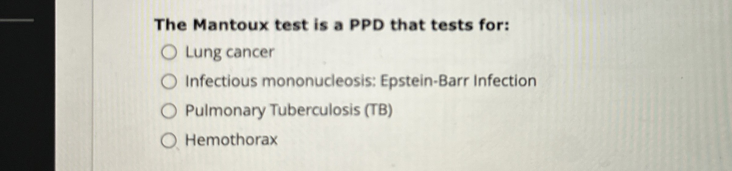 Solved The Mantoux test is a PPD that tests for:Lung | Chegg.com