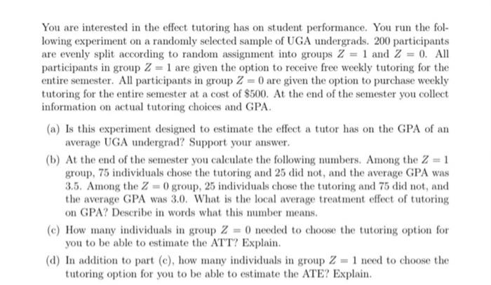 Solved You are interested in the effect tutoring has on | Chegg.com