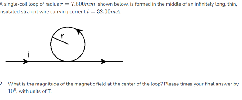 Solved A single-coil loop of radius r=7.500mm, ﻿shown below, | Chegg.com