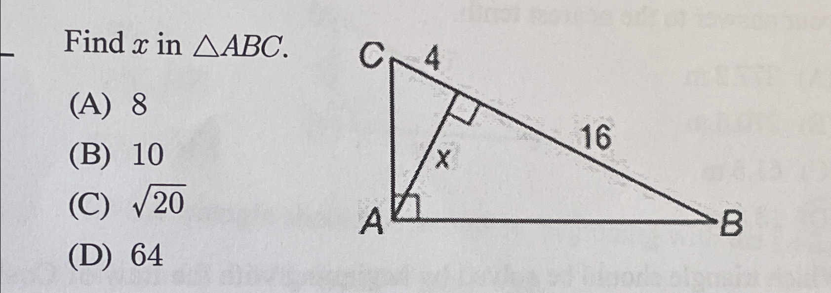 Solved Find x ﻿in ????ABC.(A) 8(B) 10(C) 202(D) 64 | Chegg.com