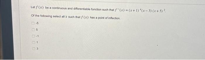 Solved Let f(x) be a continuous and differentiable function | Chegg.com