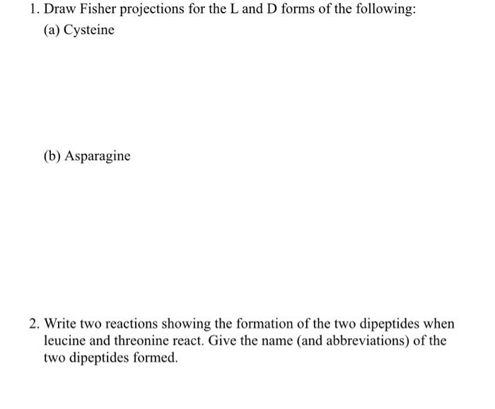 Solved 1. Draw Fisher projections for the L and D forms of | Chegg.com