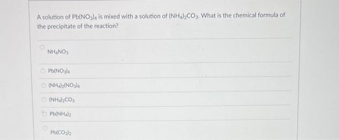 Solved A solution of Pb(NO3)4 is mixed with a solution of | Chegg.com