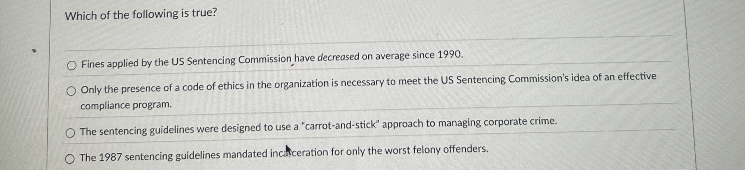 Solved Which of the following is true?Fines applied by the | Chegg.com