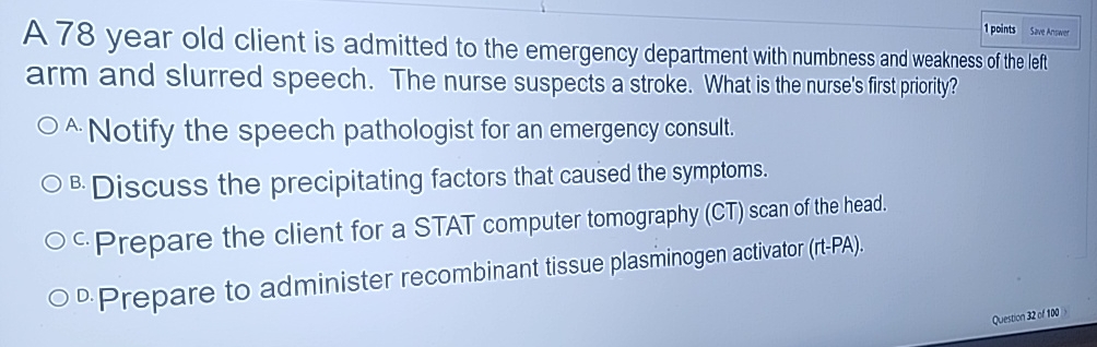 Solved arm and slurred speech. The nurse suspects a stroke. | Chegg.com