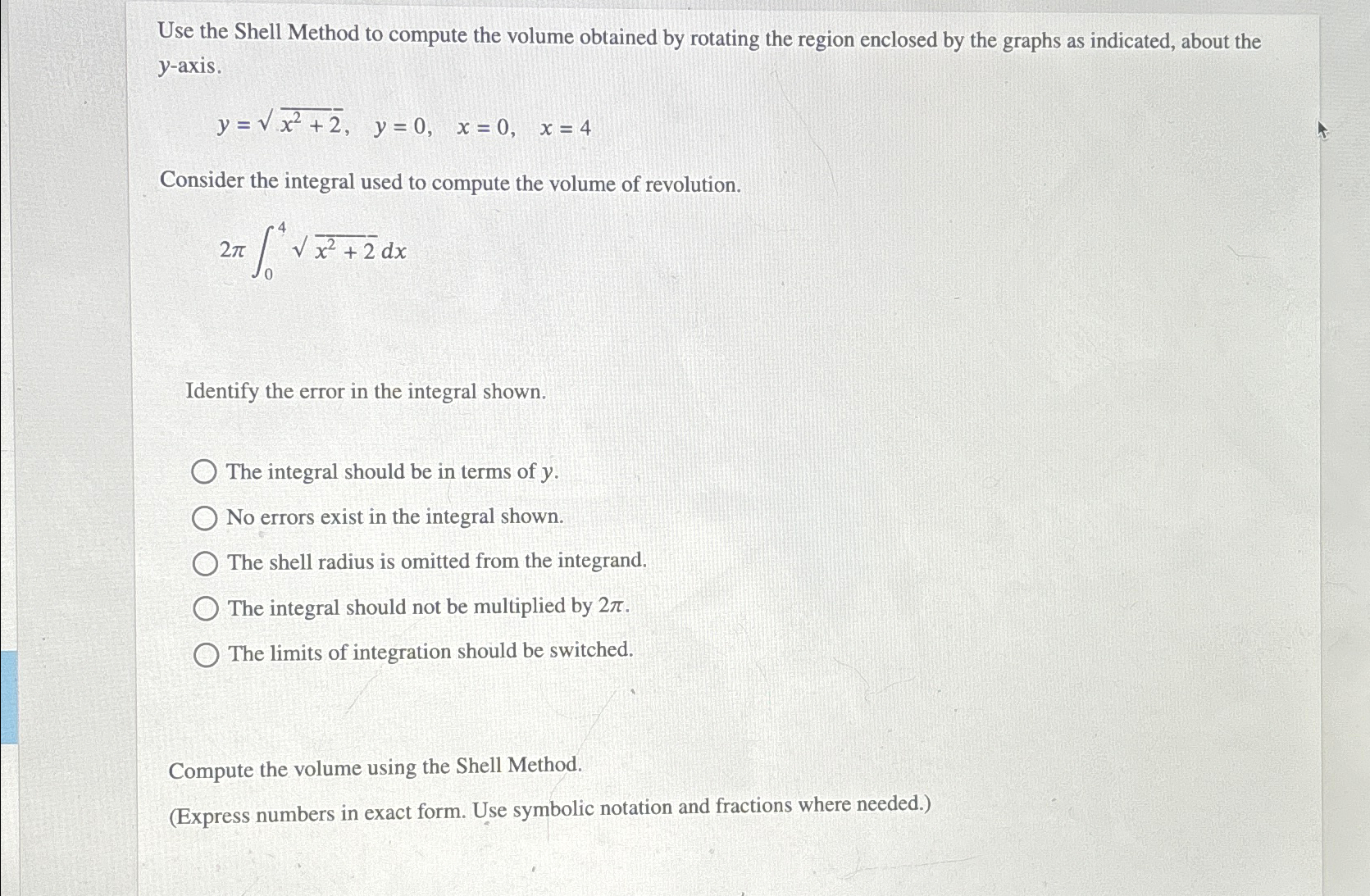 Solved Use the Shell Method to compute the volume obtained | Chegg.com