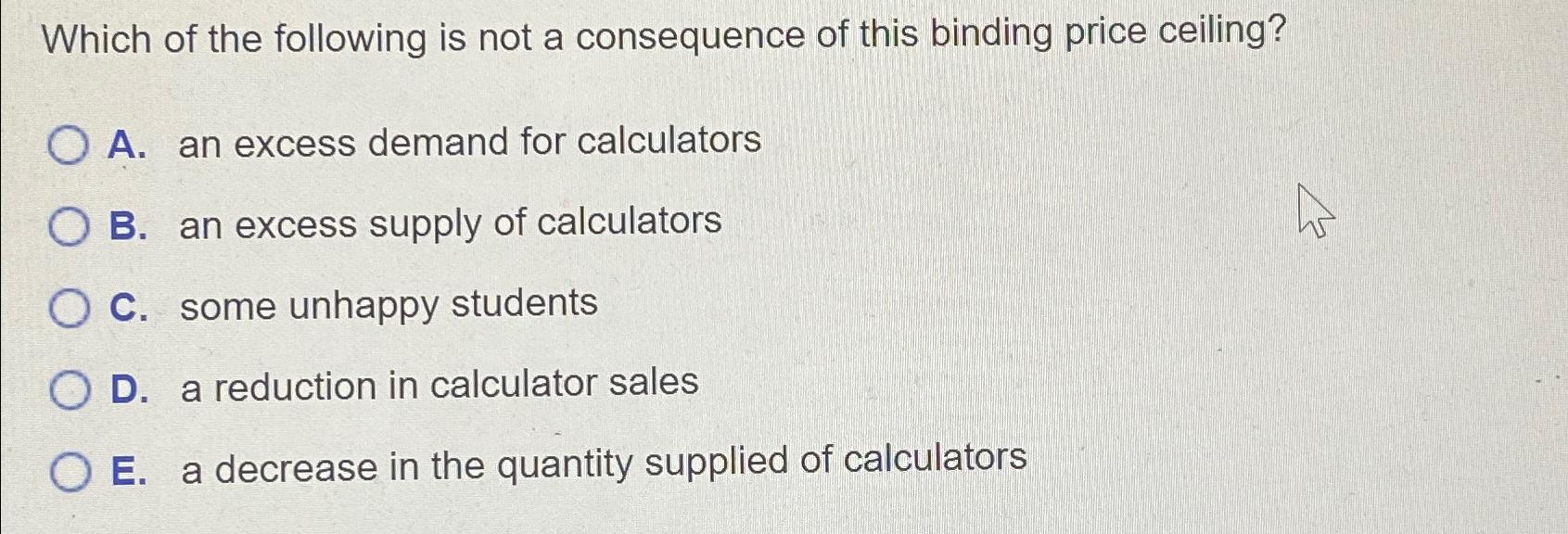 Solved Which of the following is not a consequence of this | Chegg.com