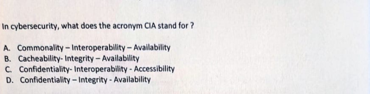 Solved In cybersecurity, what does the acronym CIA stand for | Chegg.com
