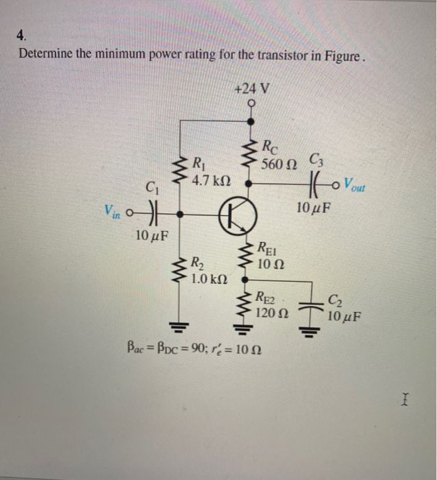 Solved 4. Determine the minimum power rating for the | Chegg.com