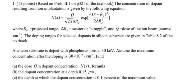 Solved Table 8.2 I lon implantation of common dopants in | Chegg.com