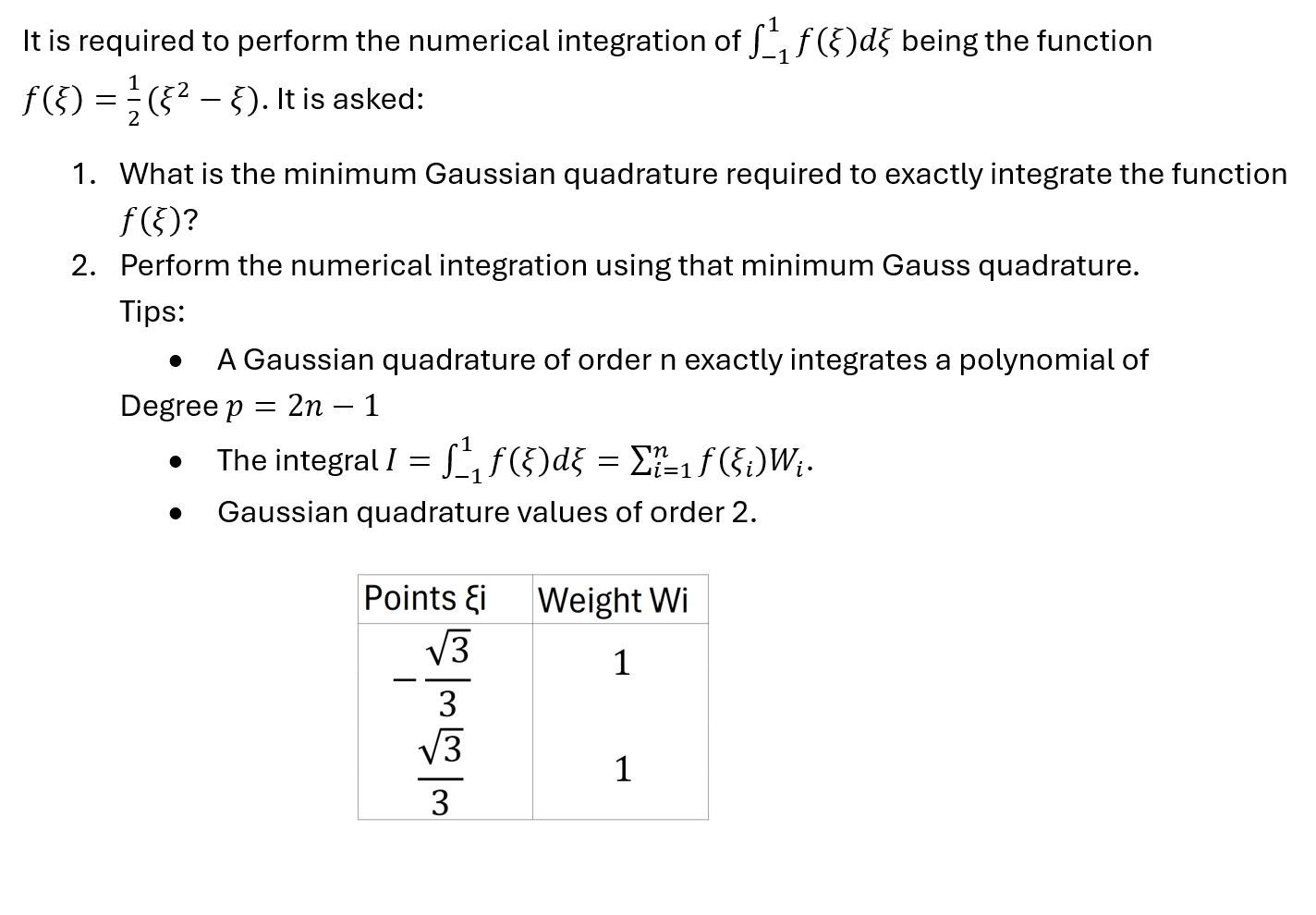 Solved It is required to perform the numerical integration | Chegg.com