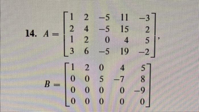 Solved In Exercises 13 and 14 , assume that A is row | Chegg.com
