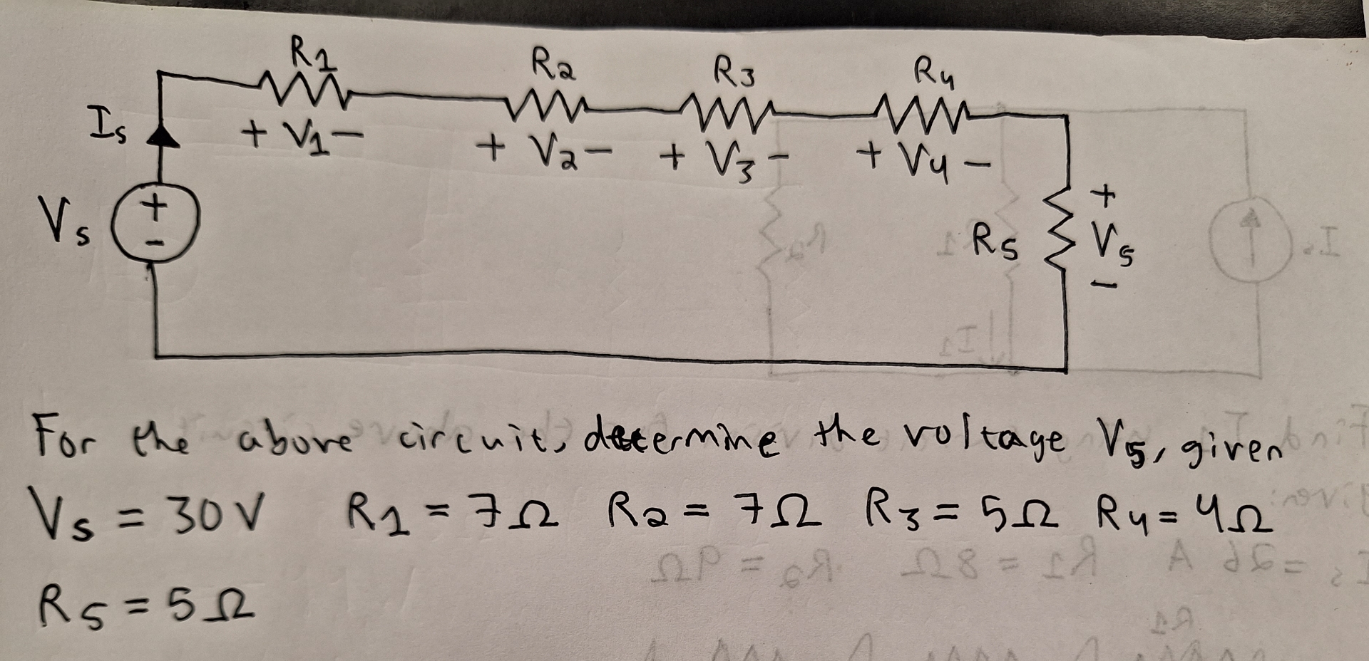 Solved For the above circuit, decermine the voltage V5, | Chegg.com