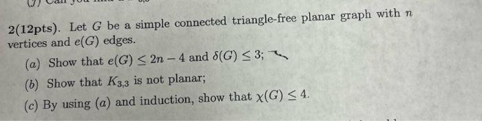 Solved 2(12pts). Let G be a simple connected triangle-free | Chegg.com