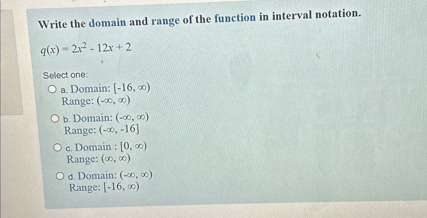 Solved Write the domain and range of the function in | Chegg.com
