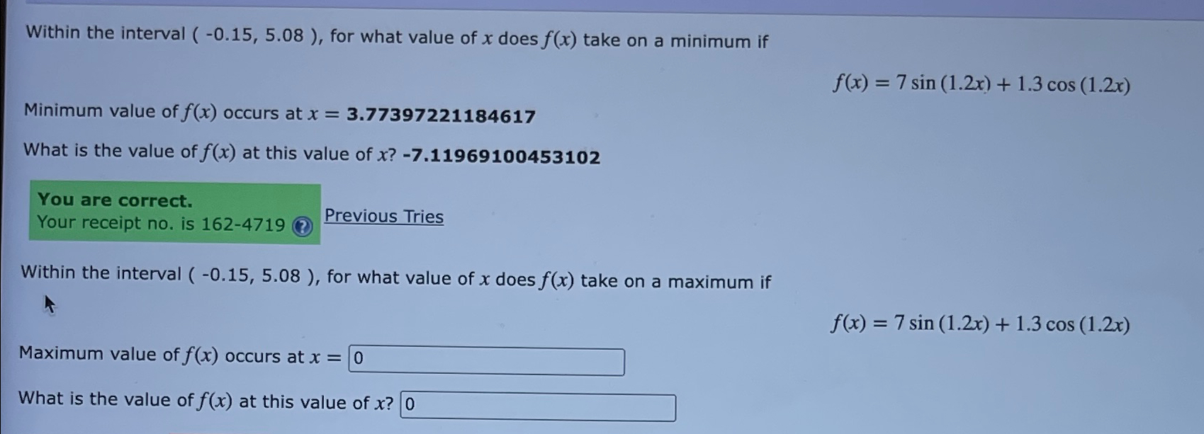 Solved Within the interval (-0.15,5.08), ﻿for what value of | Chegg.com