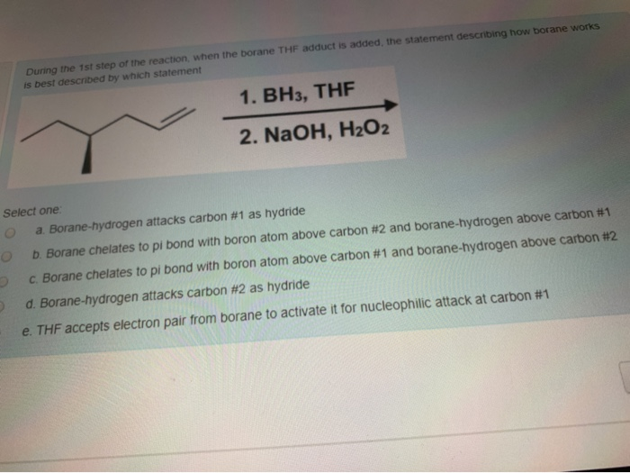 Solved During the 1st step of the reaction, when the borane | Chegg.com