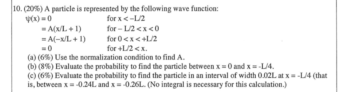 (20%) ﻿A particle is represented by the following | Chegg.com