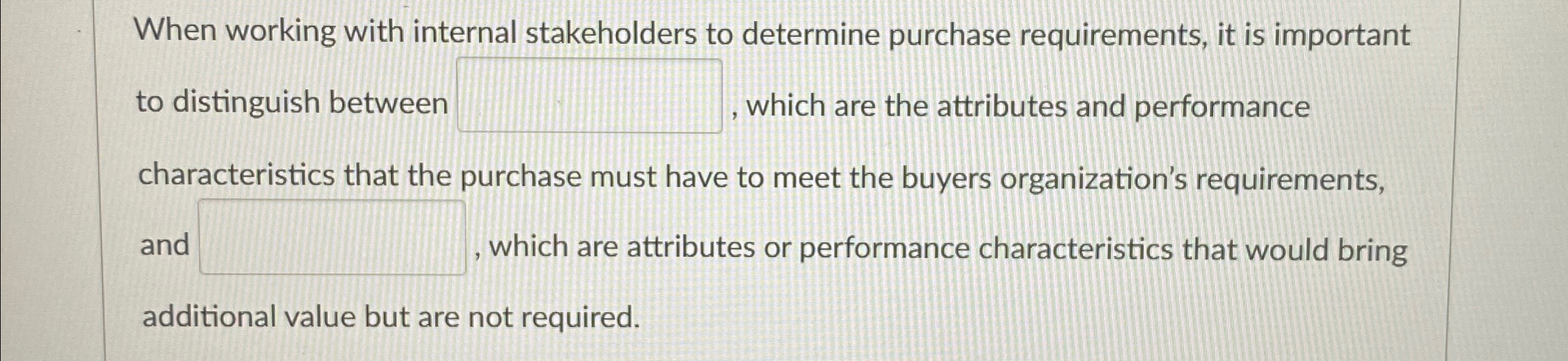 Solved When working with internal stakeholders to determine | Chegg.com