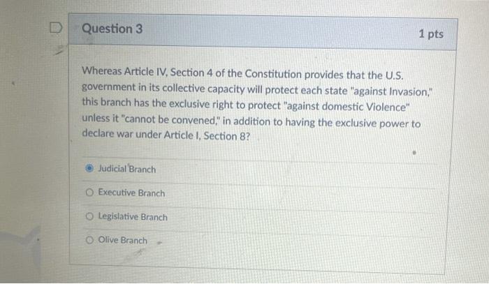 Question 3 1 pts Whereas Article IV, Section 4 of the | Chegg.com