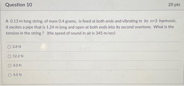 Solved A 0.13 m long string, of mass 0.4 grams, is fixed at | Chegg.com