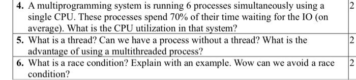 4. A multiprogramming system is running 6 processes | Chegg.com