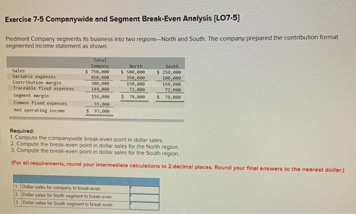 Solved Exercise 7-5 Companywide and Segment Break-Even | Chegg.com