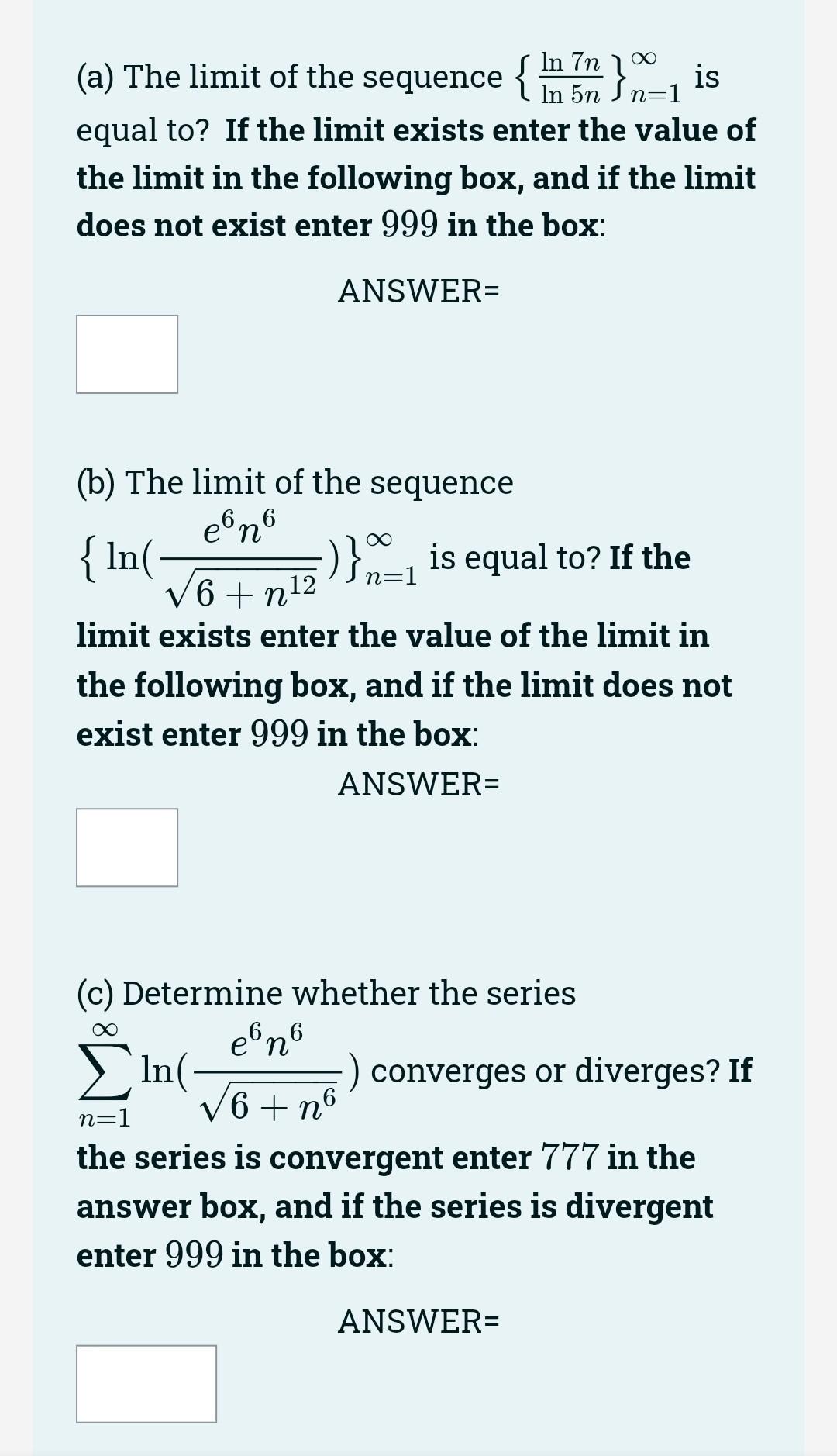 Solved ~ (a) The limit of the sequence { In 7n 1 is In 5n | Chegg.com