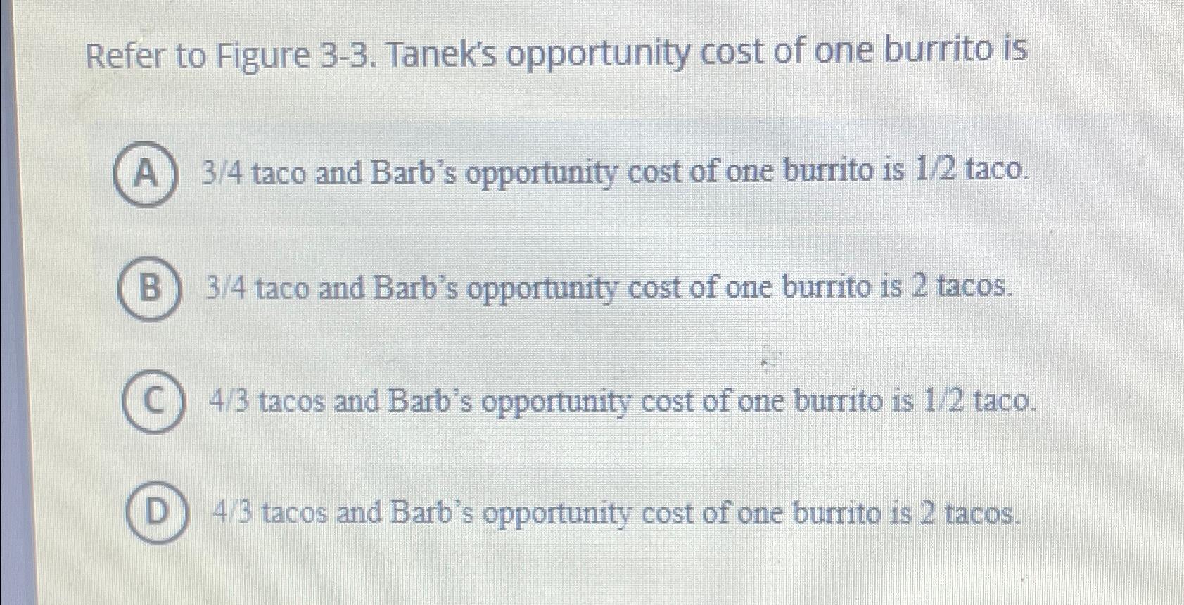 Solved Refer to Figure 3-3. ﻿Tanek's opportunity cost of one | Chegg.com