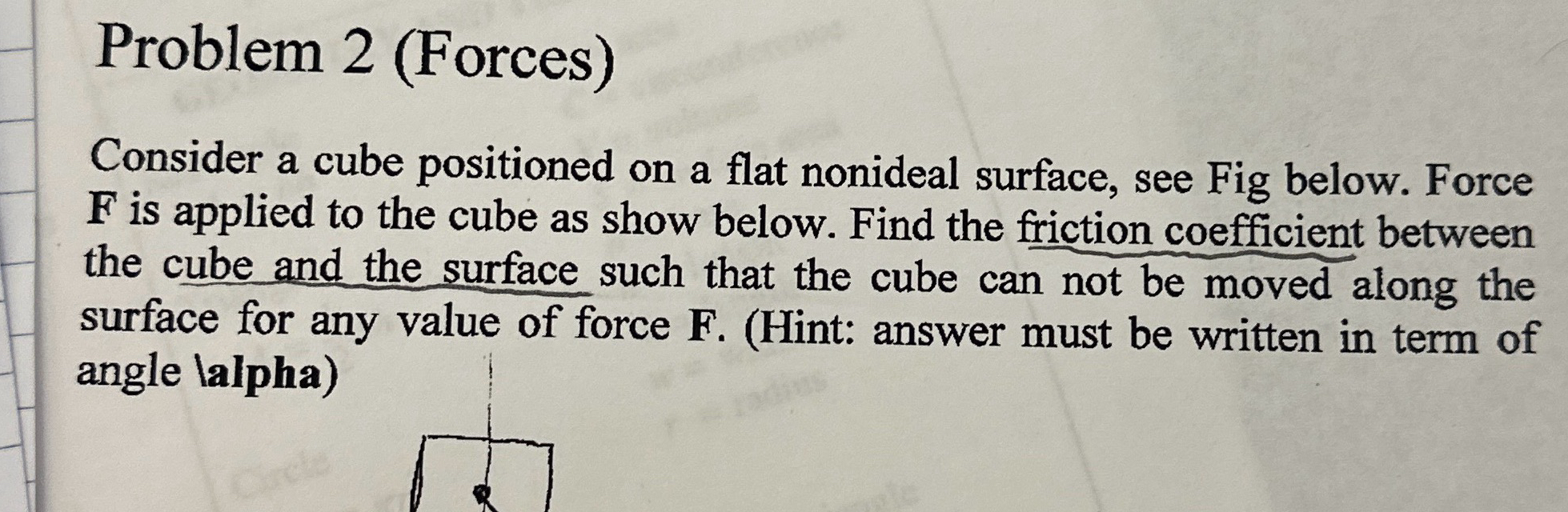 Solved Problem 2 (Forces)Consider a cube positioned on a | Chegg.com