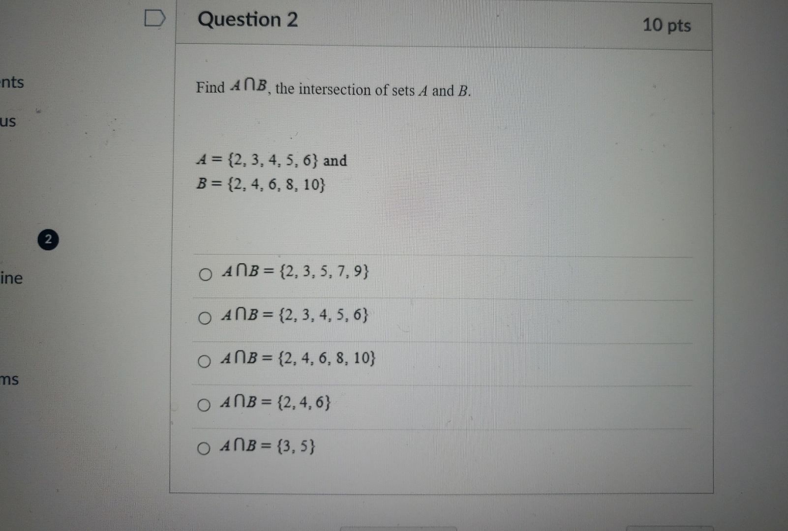 Solved Question 210 ﻿ptsFind A∩B, ﻿the intersection of sets | Chegg.com