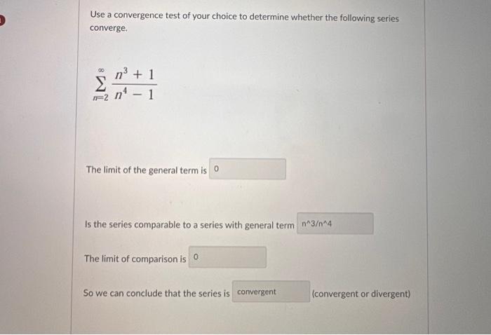 Solved Use a convergence test of your choice to determine | Chegg.com