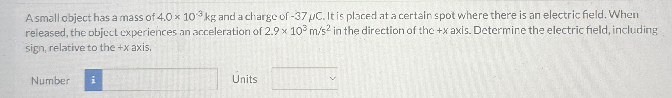 Solved A small object has a mass of 4.0×10-3kg ﻿and a charge | Chegg.com