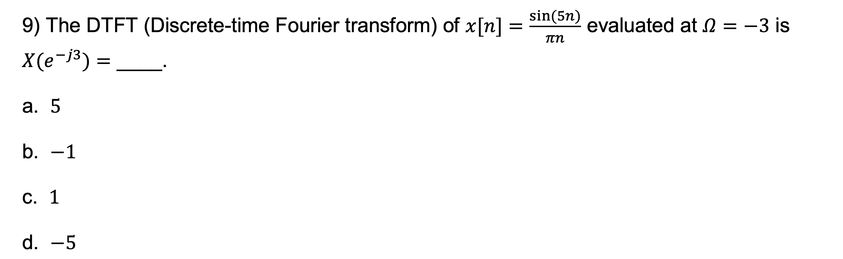 Solved The DTFT (Discrete-time Fourier transform) ﻿of | Chegg.com
