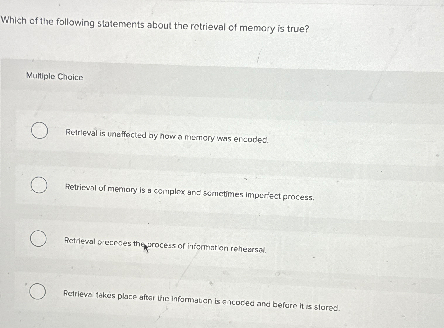 Solved Which of the following statements about the retrieval | Chegg.com