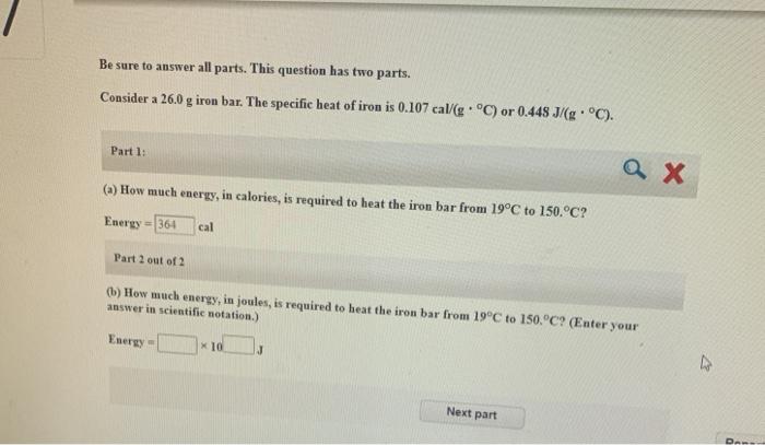 Solved Be sure to answer all parts. This question has two | Chegg.com