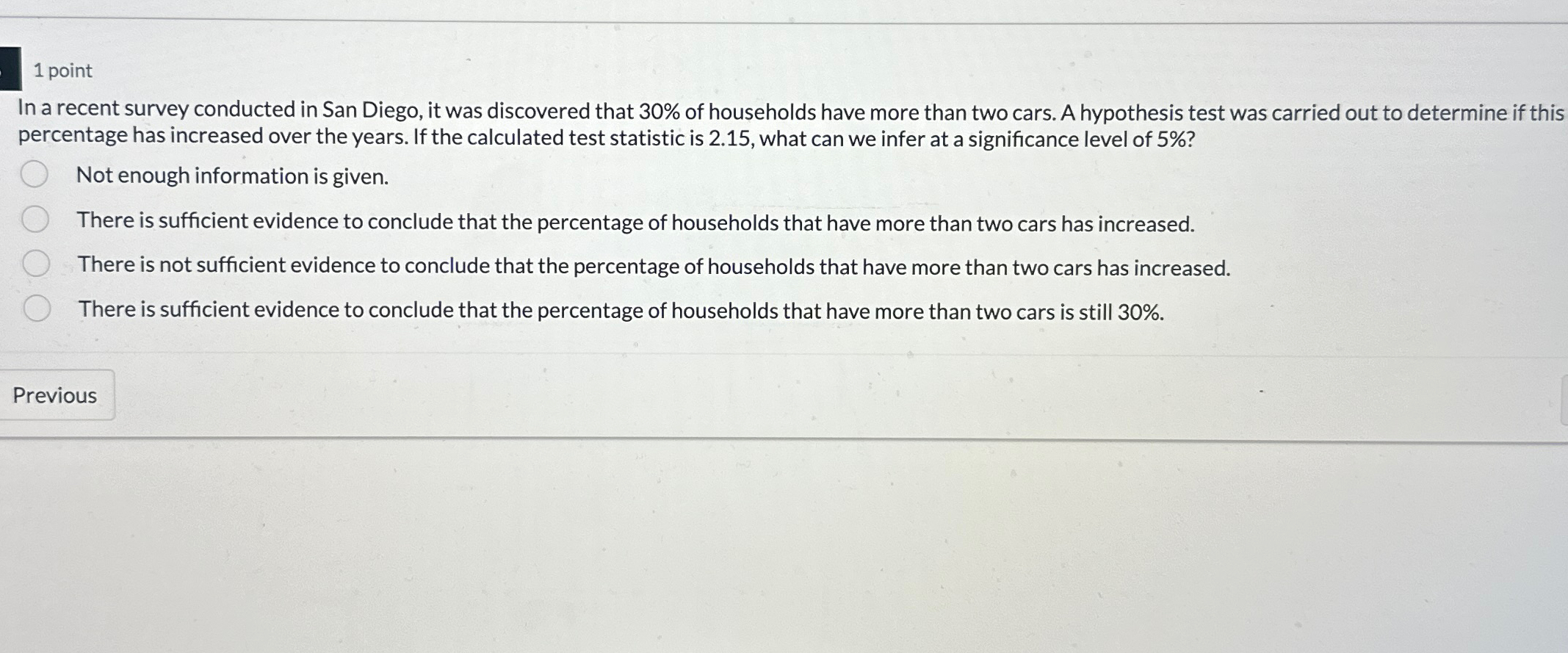 Solved 1 ﻿pointIn a recent survey conducted in San Diego, it | Chegg.com