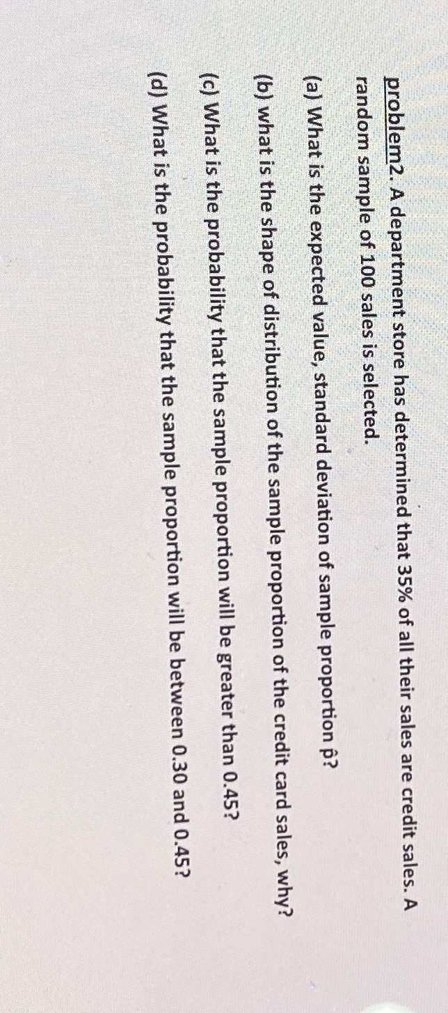 Solved problem2. ﻿A department store has determined that 35% | Chegg.com