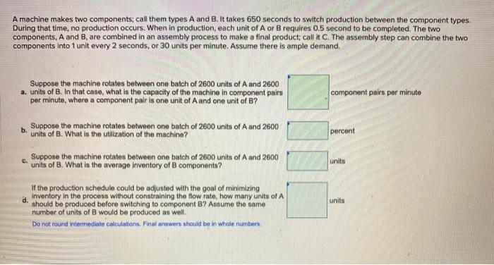 Solved A machine makes two components; call them types A and | Chegg.com