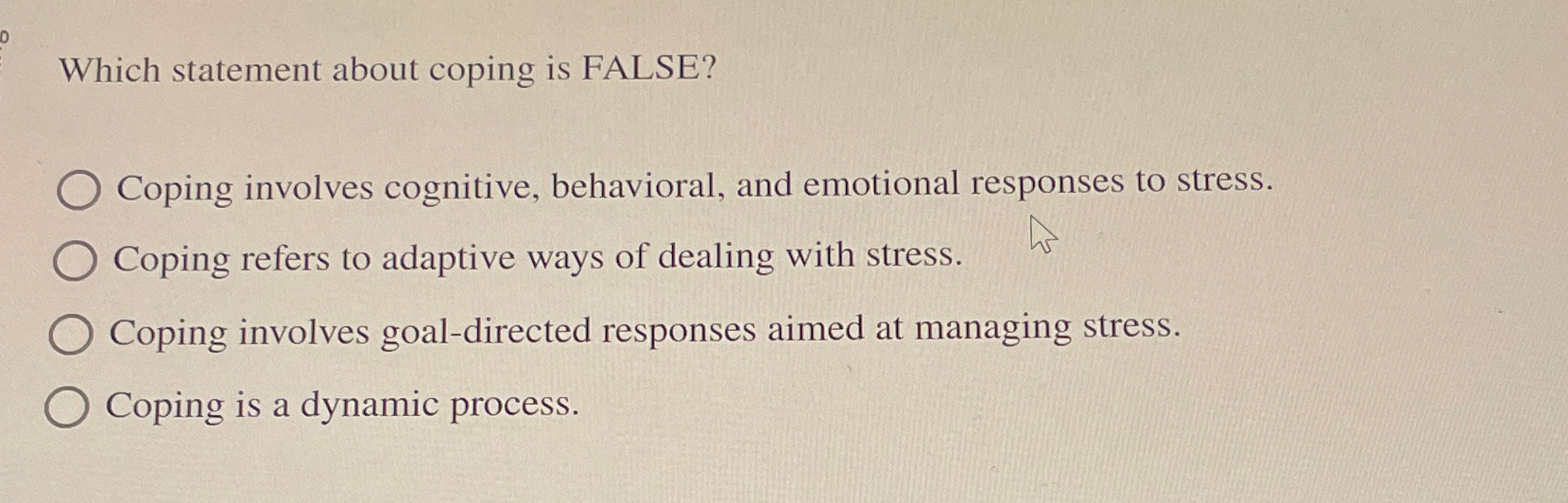 Solved Which statement about coping is FALSE?Coping involves | Chegg.com