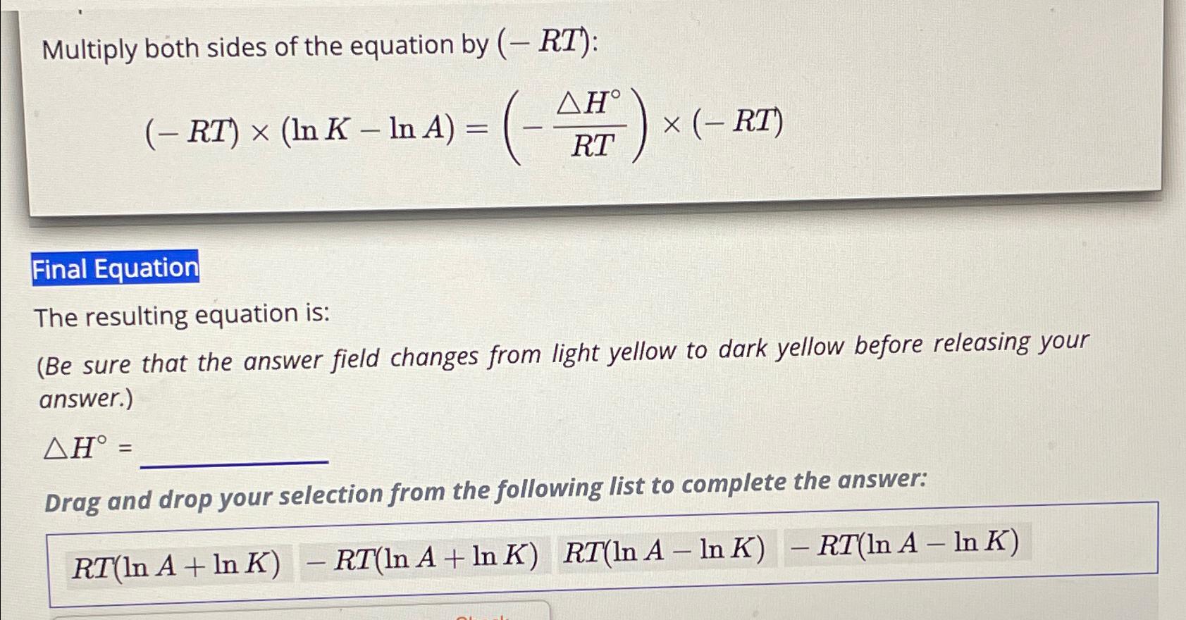 Solved Multiply both sides of the equation by (-RT) | Chegg.com